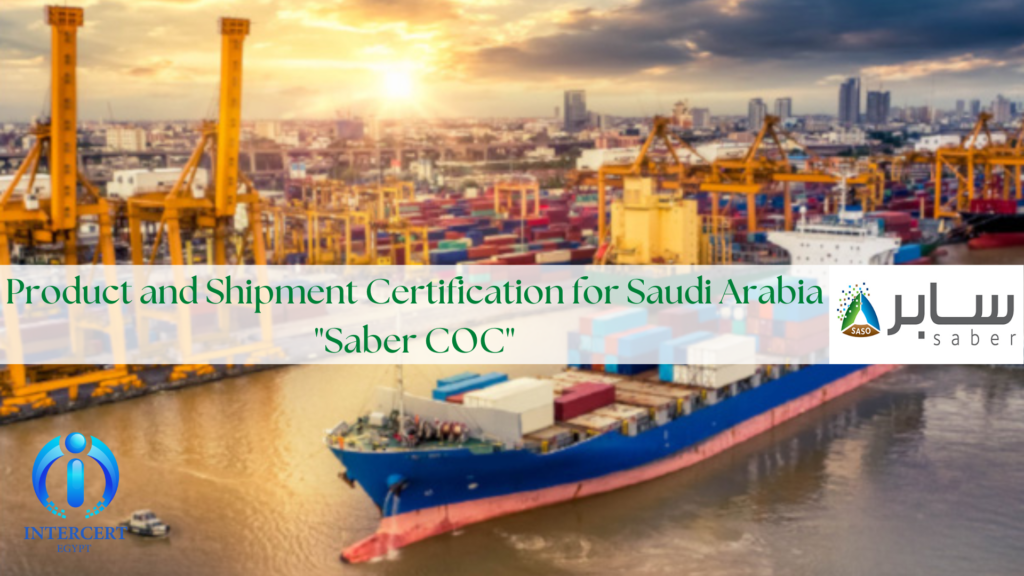 KSA SASO Certificate "Saber COC" - Intercert Egypt